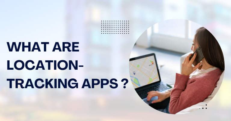 top 15+ Location Tracking Apps in 2024