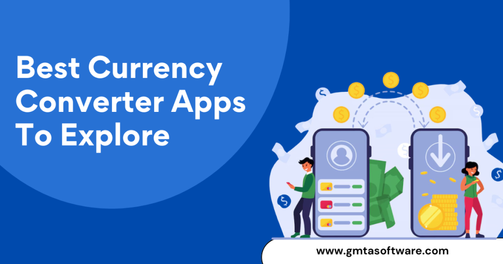 Best Currency Converter Apps for Easy Exchange