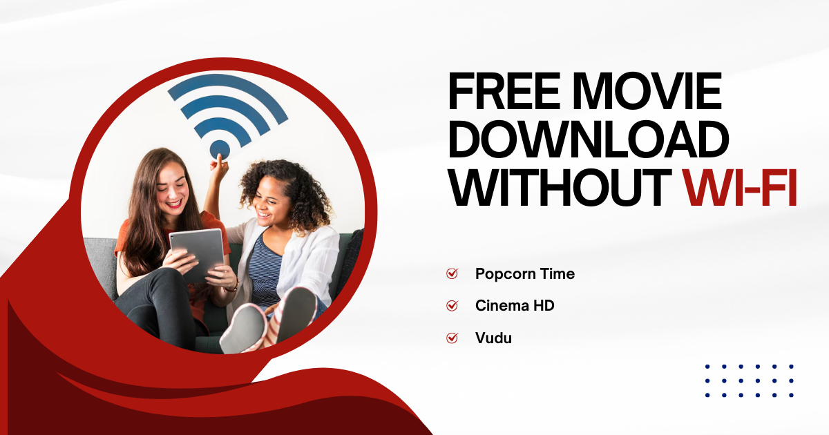 Top 20 Free Movie Download Apps