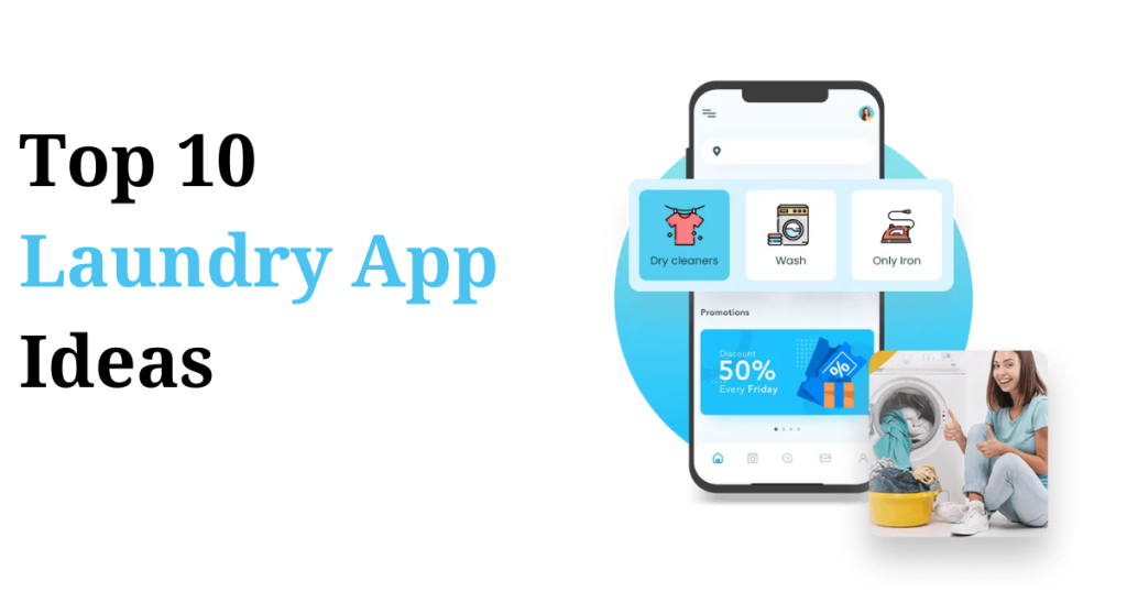 Top 10 Laundry App Ideas in 2025